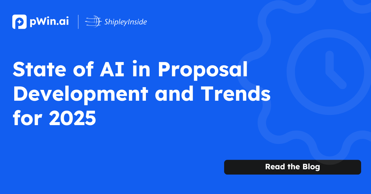 State of AI in Proposal Development and Trends for 2025 - pWin.ai
