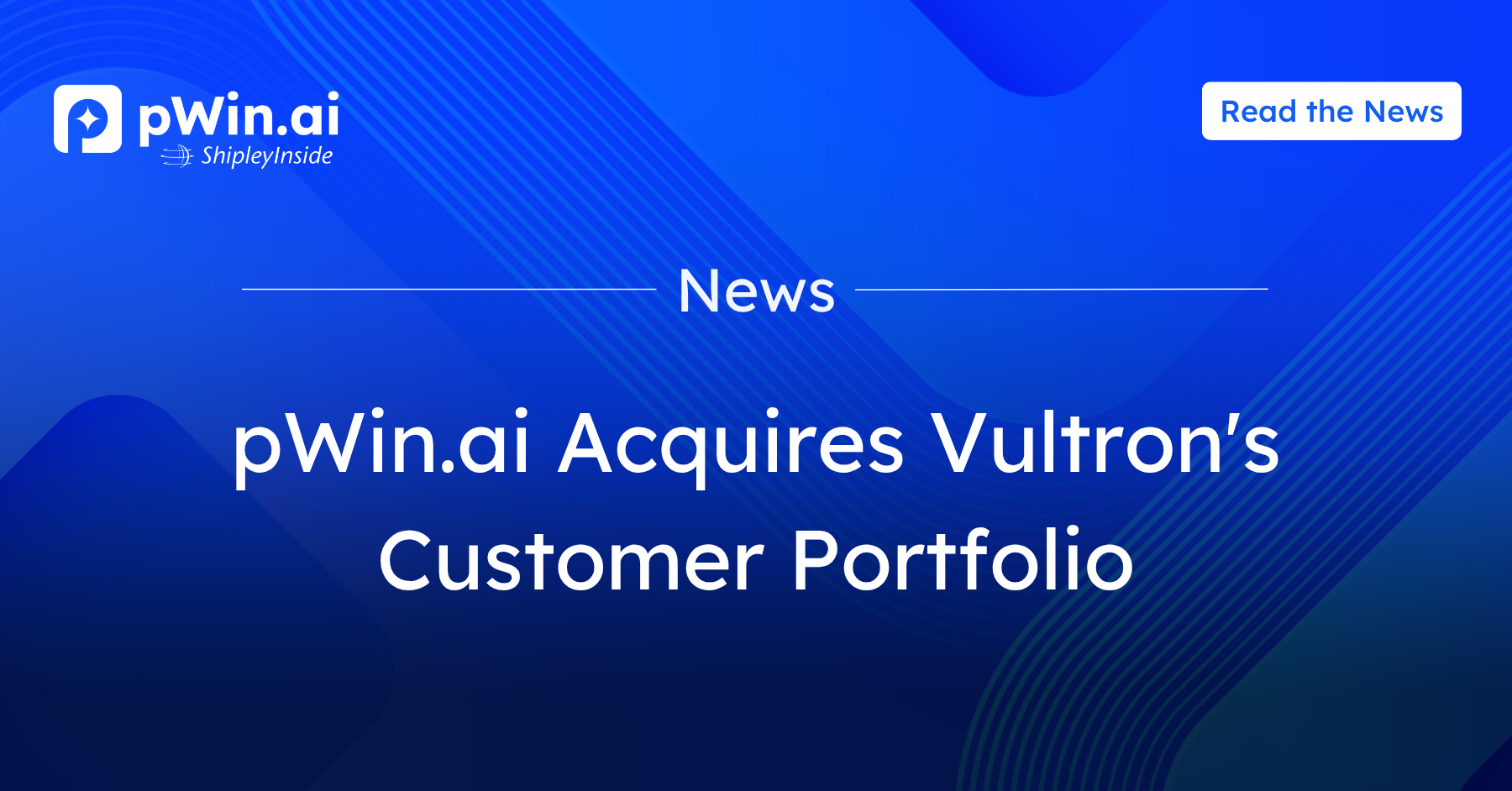 pWin.ai Acquires Vultron's Customer Portfolio - pWin.ai